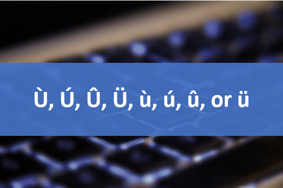 How To Insert Or Type U With An Accent Mark In Word 