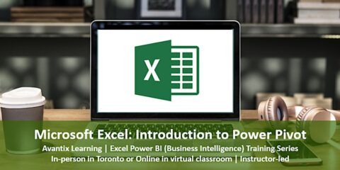 excel-introduction-to-power-pivot-training-course-online-toronto-ontario-canada - Avantix Learning